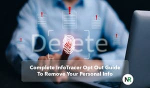 InfoTracer Opt-Out Guide: Remove Your Personal Info