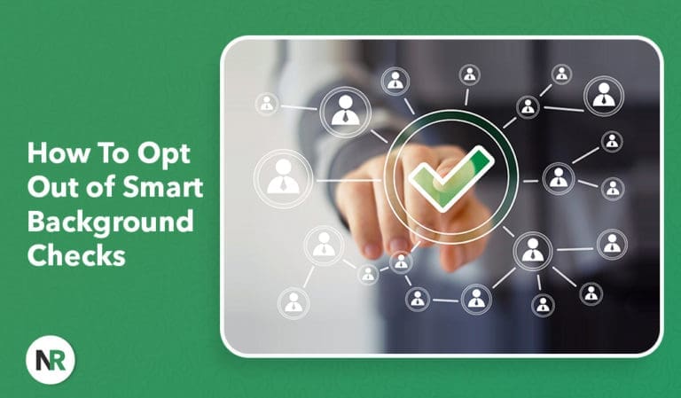 How to Opt Out of Smart Background Checks | NetReputation