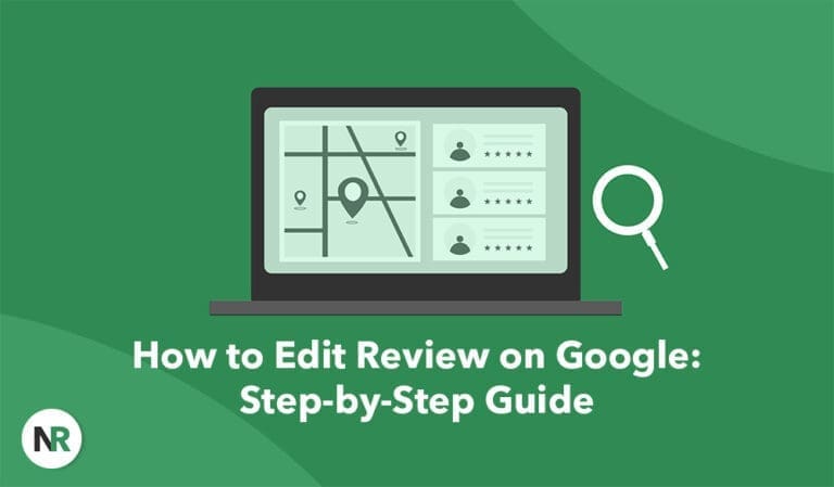 How to Edit Review on Google: Step-by-Step Guide - NetReputation