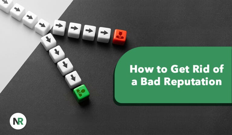How to Get Rid of a Bad Reputation in 2026