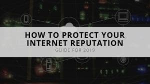 Internet Reputation Protection 101 | NetReputation