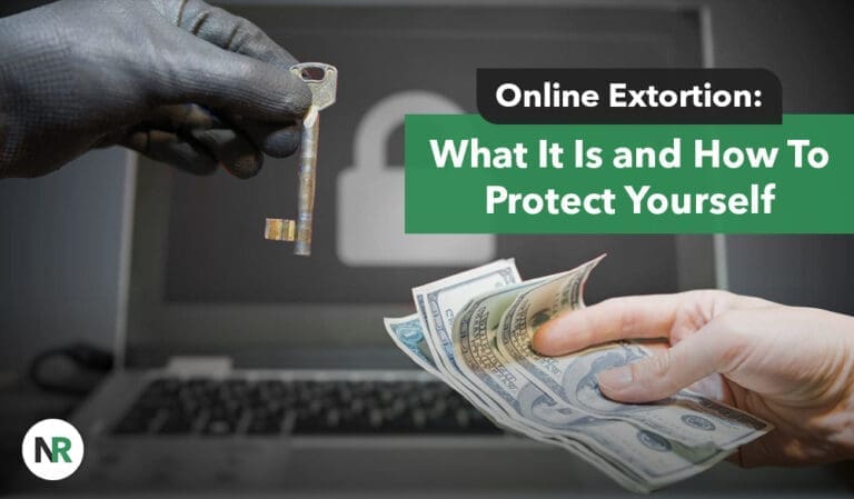 Online Extortion: What It Is & How to Stay Safe | NetReputation