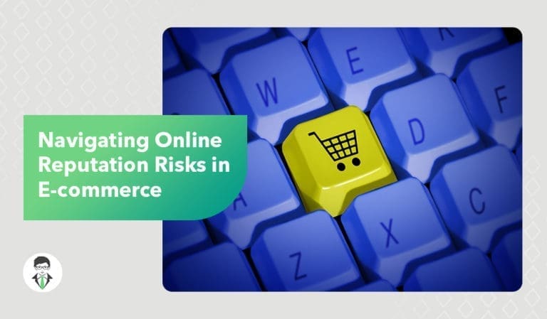 Navigating Online Reputation Risks in E-commerce