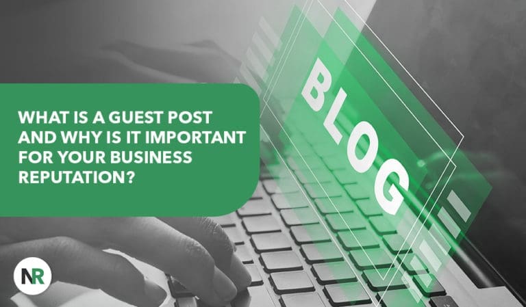What Is Guest Posting? Benefits, Strategy, and ORM Impact | NetReputation