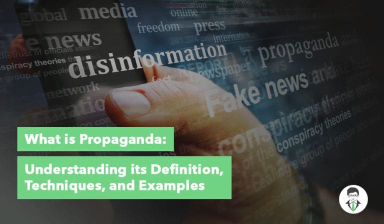 Understanding Propaganda: Definition, Techniques, and Examples